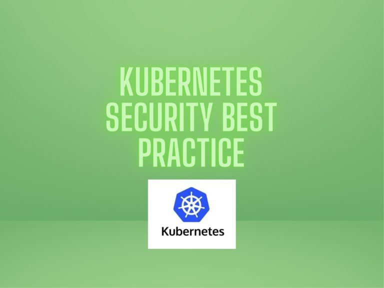 15 Kubernetes security best practice to secure your cluster - Mobilise ...